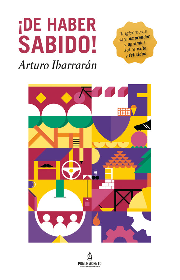 ¡De haber sabido! | Arturo Ibarrarán – Literal Librería